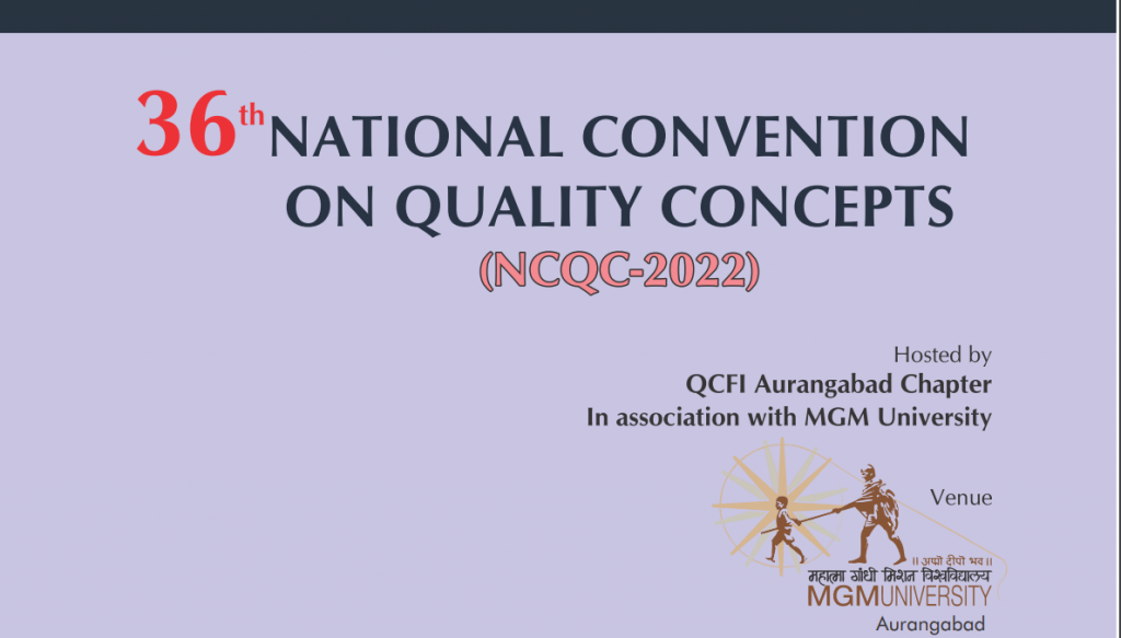 36th National Convention on Quality Concepts (NCQC 2022) is to be held Physically in association ...